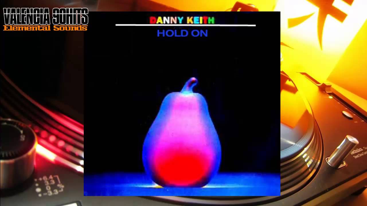 Danny Keith - Hold On [1992] - YouTube
