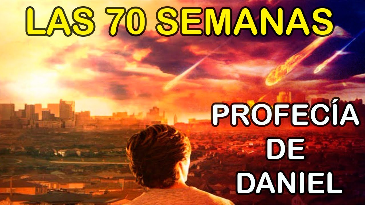 LAS 70 SEMANAS DE DANIEL | ¿Estamos ya en la última semana de Daniel ...