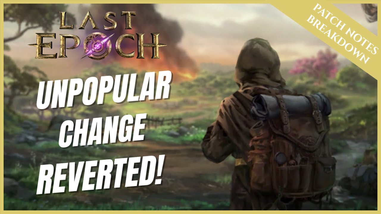 GREAT NEW FOR LAST EPOCH! | PATCH NOTES BREAKDOWN | LAST EPOCH - YouTube