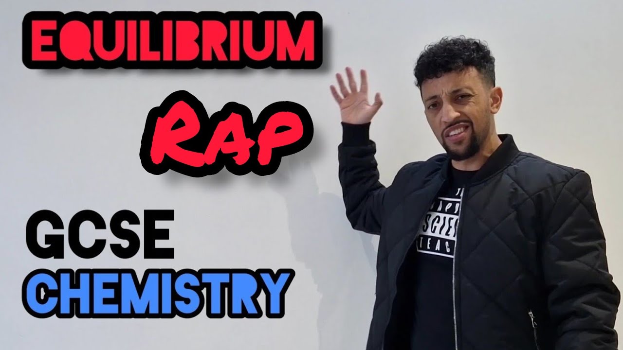 Science Raps: GCSE Chemistry - Equilibrium - YouTube