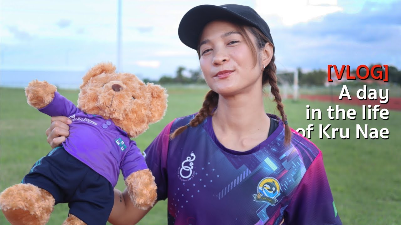 [VLOG]A day in the life of Kru Nae: ตามติดชีวิตหนึ่งวันของ “เนะ” ครูสอน ...