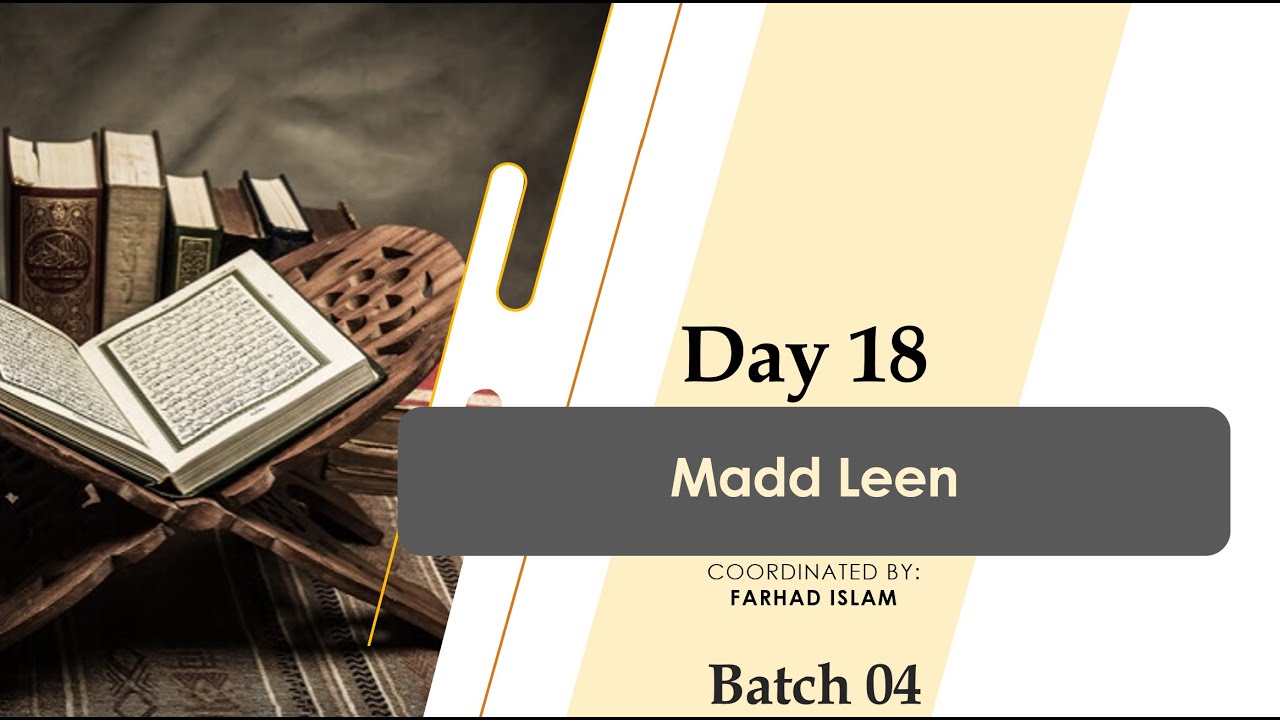 Batch 04 (Day 18 - Chapter 4 - Madd Leen with Yaa and Waw) - YouTube
