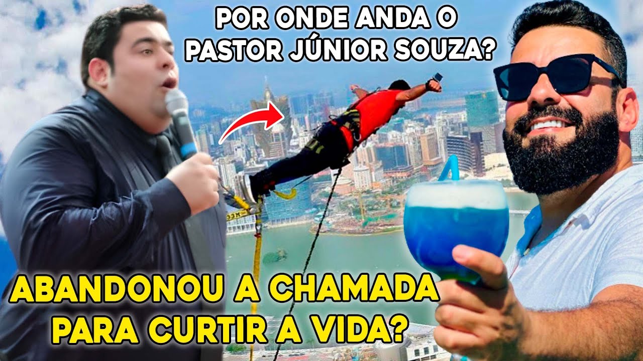 POR ONDE ANDA O PASTOR JUNIOR SOUZA, O BOLA DE FOGO? - ABANDONOU A CHAMADA PARA CURTIR A VIDA ...