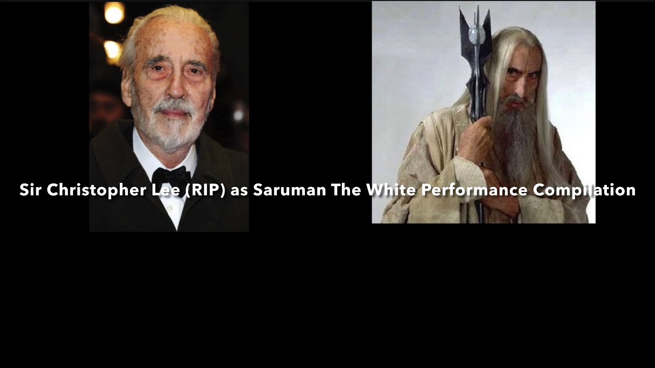 Sir Christopher Lee (RIP) as Saruman The White Performance Compilation ...