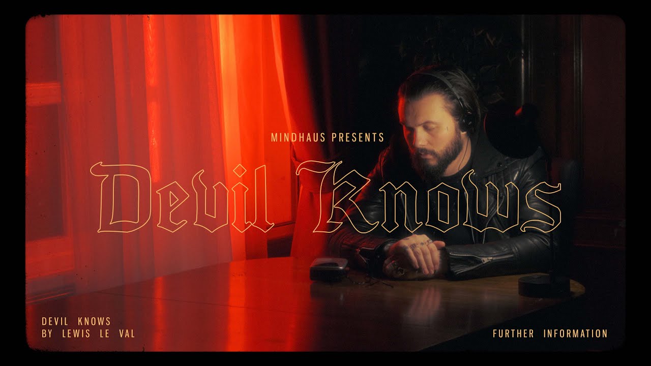 Devil Knows By Lewis Le Val - The Details - YouTube
