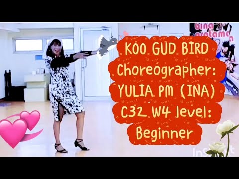 KOO GUD BIRD ll Beginner line dance ll Choreographer: YULIA PM (INA ...