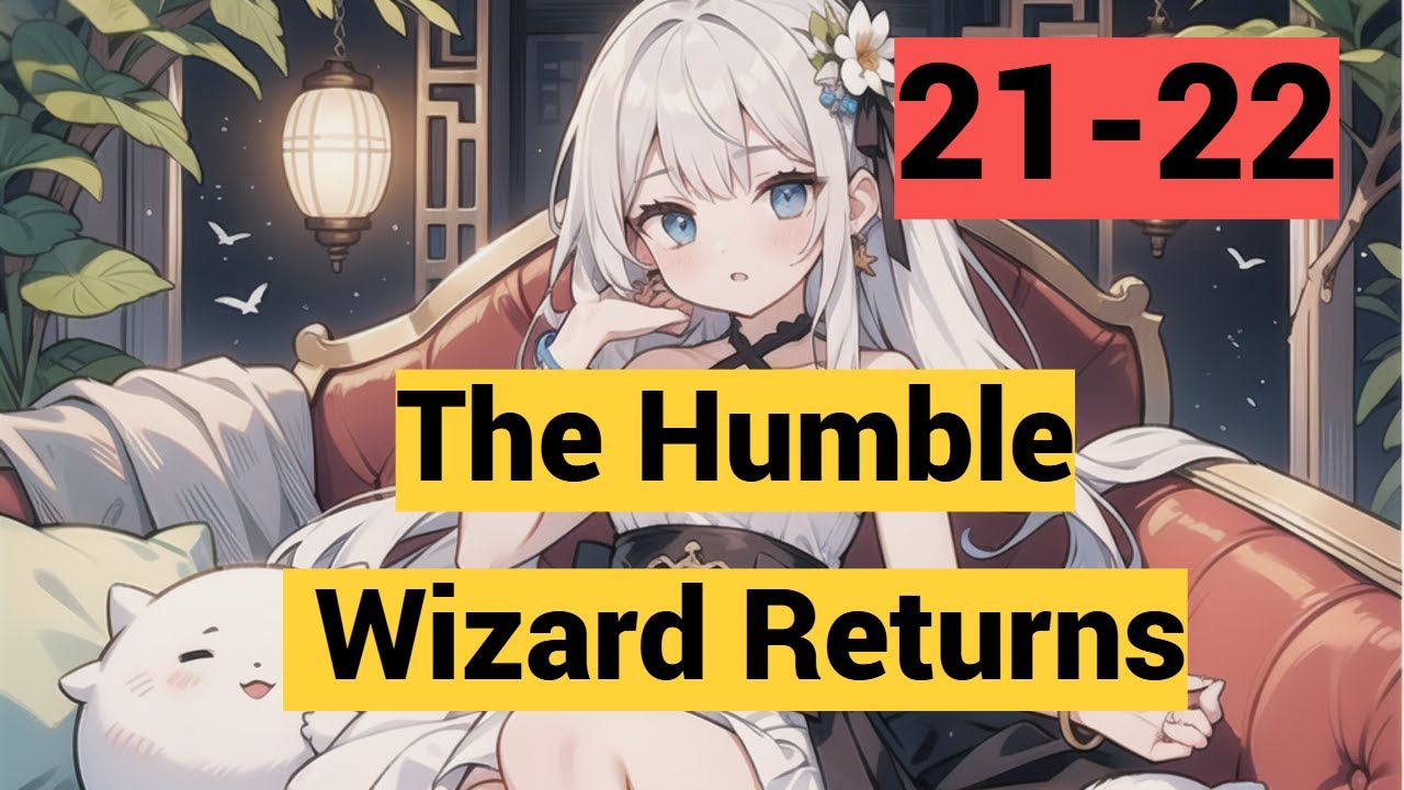 Audio novel| The Humble Wizard Returns 21-22 | Audio Bear Short - YouTube