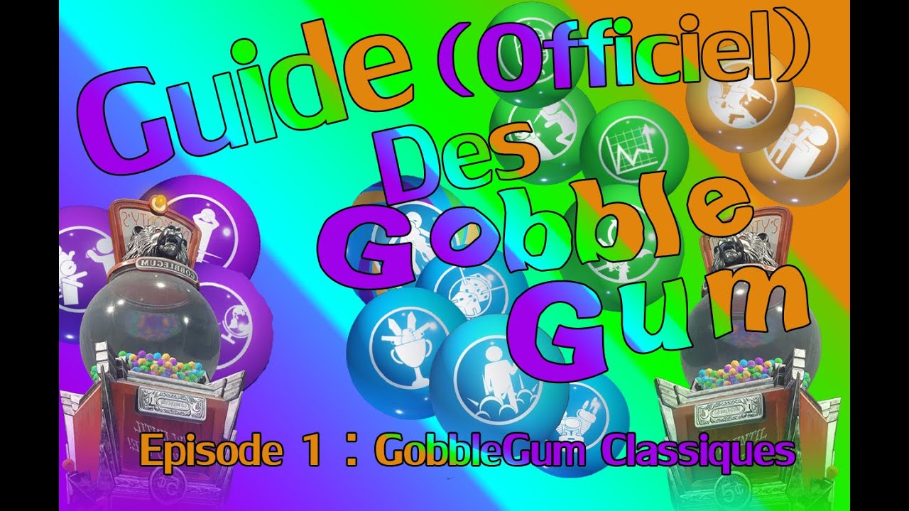Guide des Gobblegum - Gobblegum Classiques - YouTube