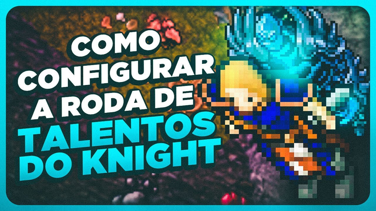 A MELHOR FORMA de configurar a roda de talentos do Knight l Tibia Tips - YouTube