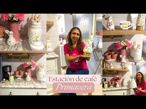 COMO DECORAR 🌸 LA ESTACIÓN DE CAFÉ EN PRIMAVERA 🌼 - YouTube
