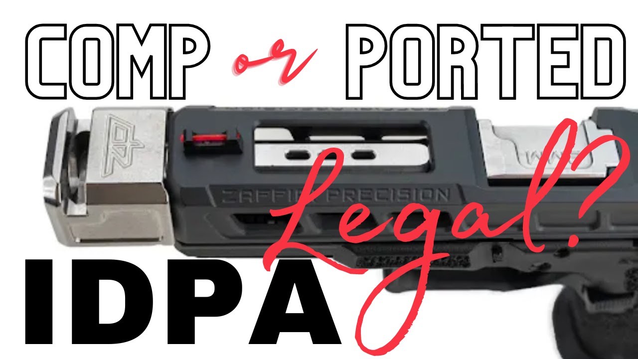CAN WE CHAT IDPA PORTS AND COMPS - YouTube