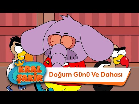 Doğum Günü ve Dahası - Kral Şakir