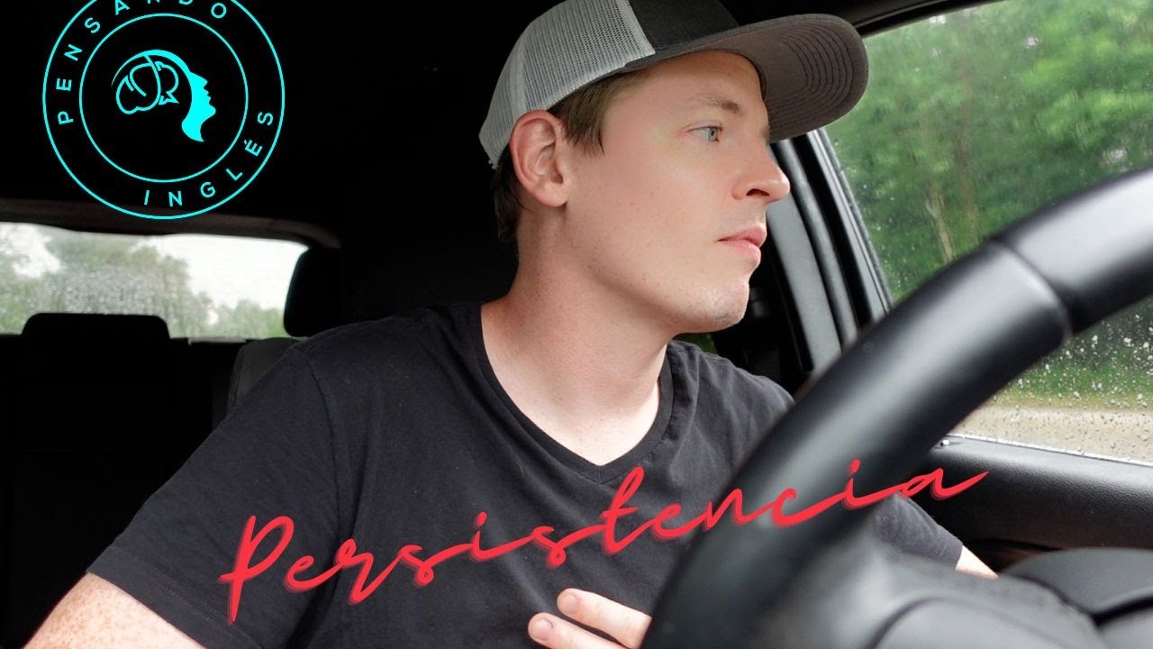 Persistence. Input Comprensible Inglés Avanzado - YouTube