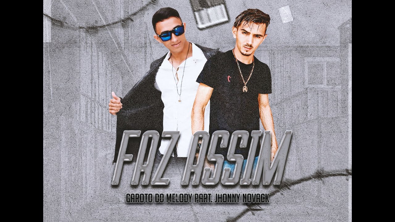 GAROTO DO MELODY PART JHONNY NOVACK FAZ ASSIM TECNOMARCANTE 2022 - YouTube
