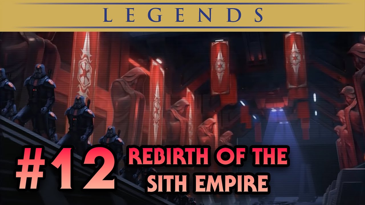 Rebirth of the Sith Empire | Star Wars Legends Chronological Review ...