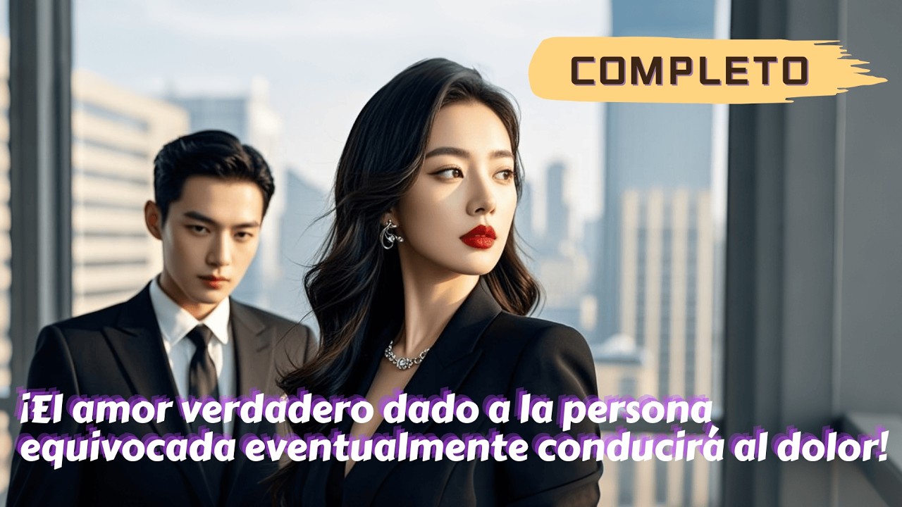 ¡El amor verdadero dado a la persona equivocada eventualmente conducirá al dolor!#minidrama ...