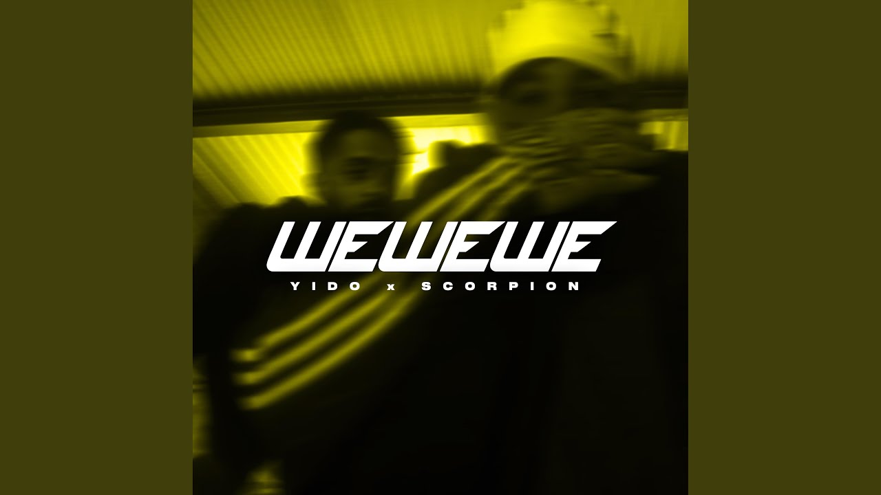 Wewewe (feat. Scorpion) - YouTube