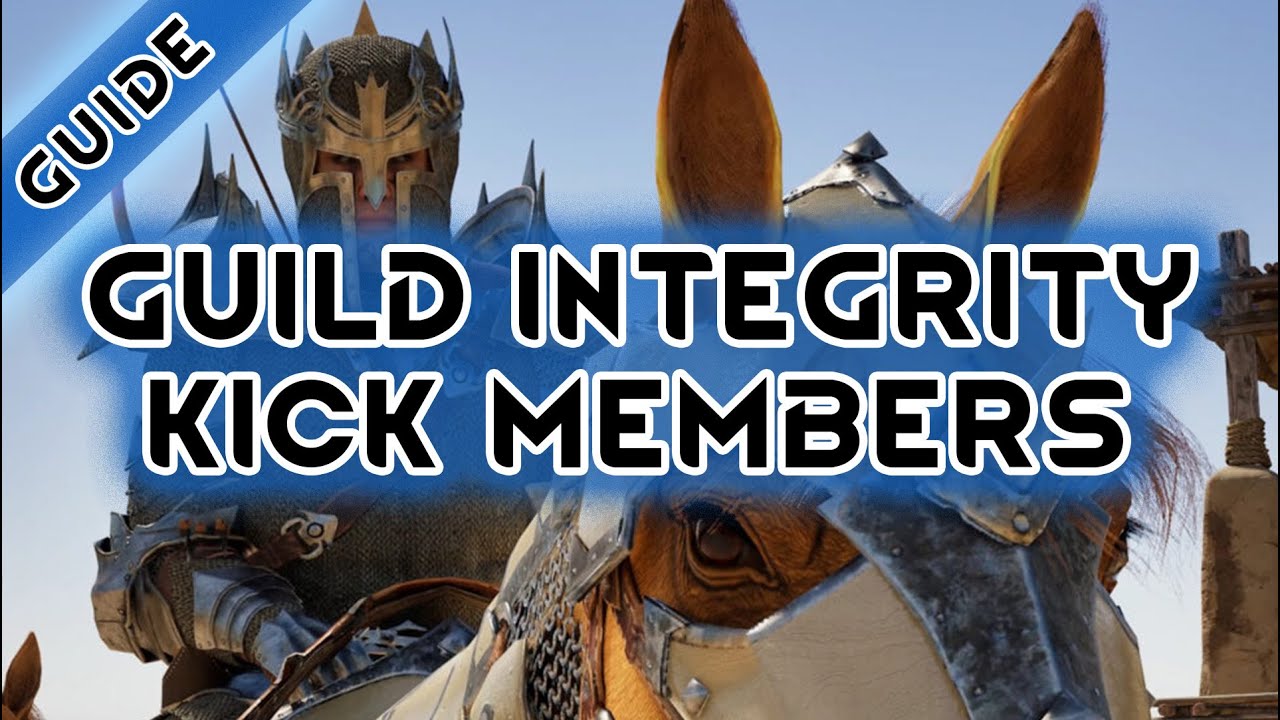 Guild Integrity Guide Social Harmony and Kicked Members what todo in 4K ...