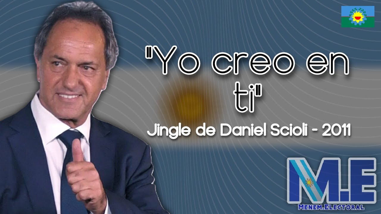 Jingle "Yo creo en ti" - Daniel Scioli - Elecciones PBA 2011 - YouTube