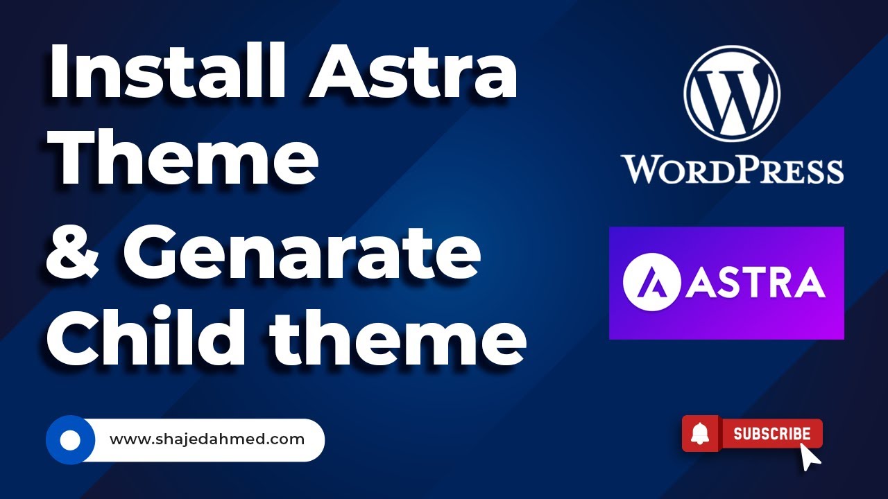 How to Install ASTRA Theme in WordPress? || Generate a Child Theme ...