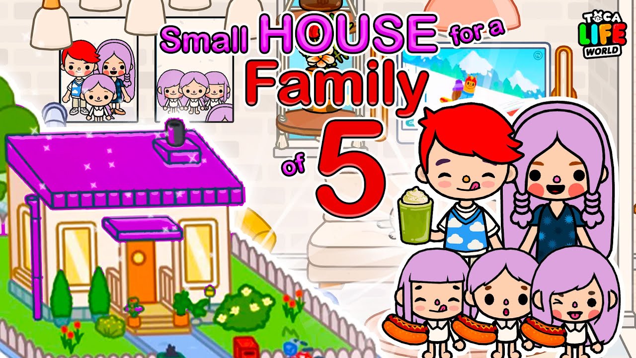 Small House For a Family of 5 🏡🏚 Toca Life World Toca Home Toca Boca ...