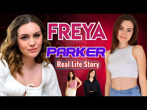 Freya Parker Biography | Real Life Story (2025) | @StarletBio