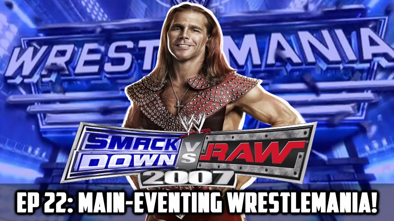 WWE SmackDown vs Raw 2007 Season Mode | Episode 22 | MAIN-EVENTING ...
