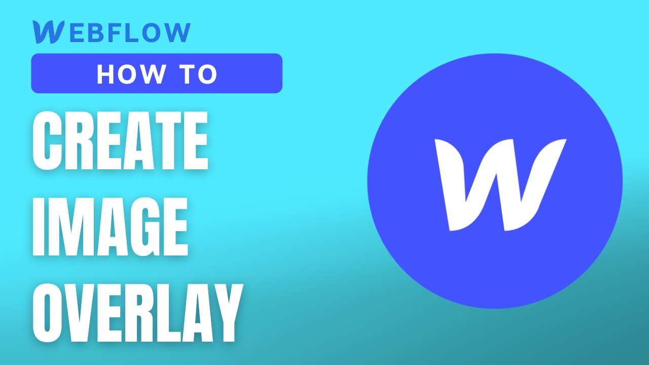 How To Create Image Overlay In Webflow The Easiest Way YouTube how-to-create-image-overlay-in-webflow-the-easiest-way-youtube