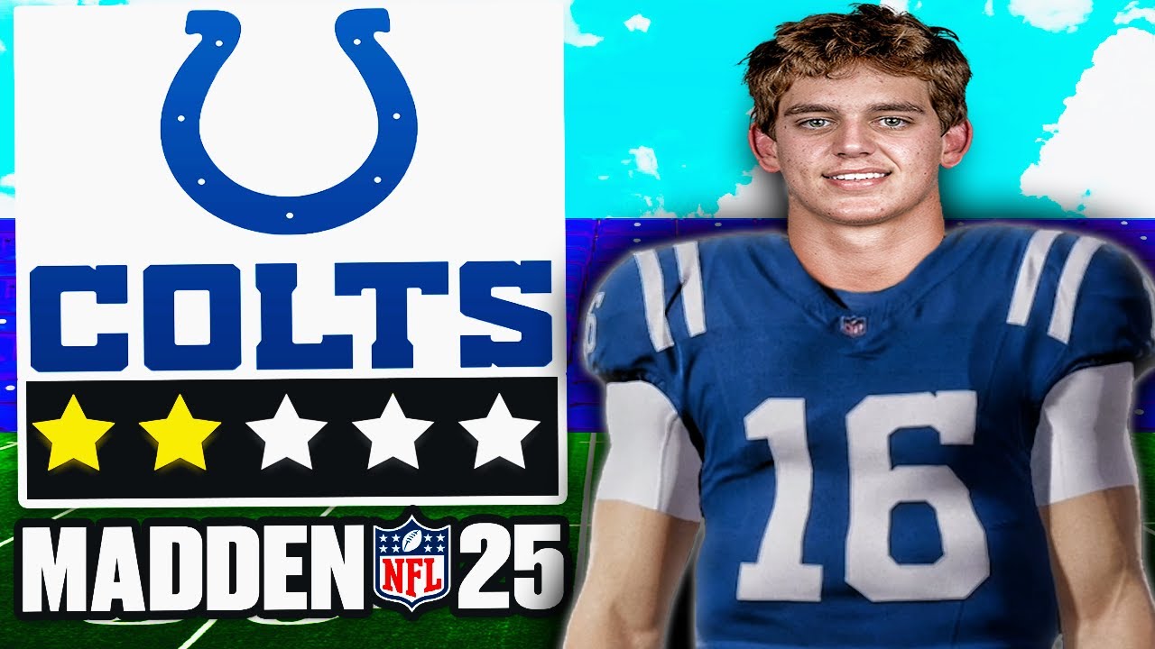 Realistic Rebuild of the Colts -- We draft ARCH MANNING! | Madden 25 - YouTube