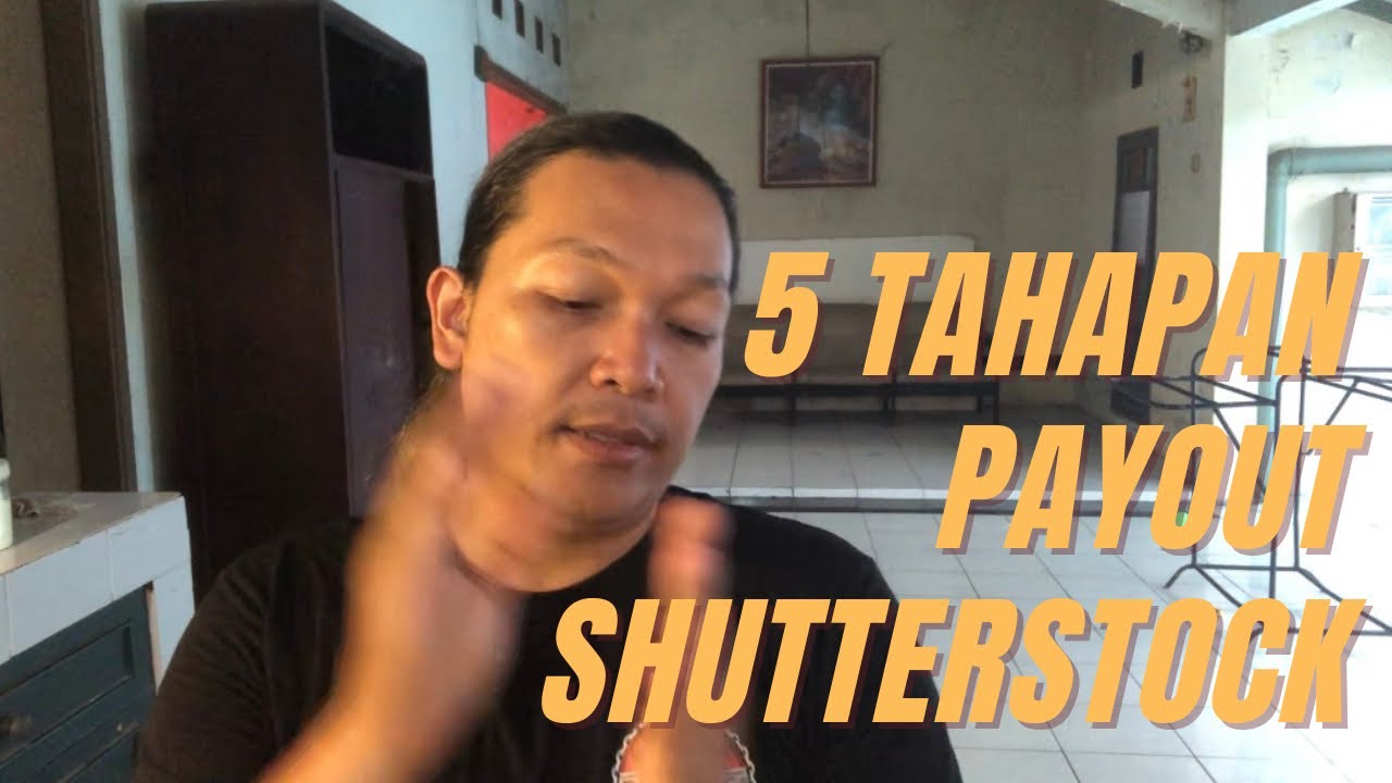 5 Tahapan Payout Shutterstock Buat Kontributor Baru - YouTube
