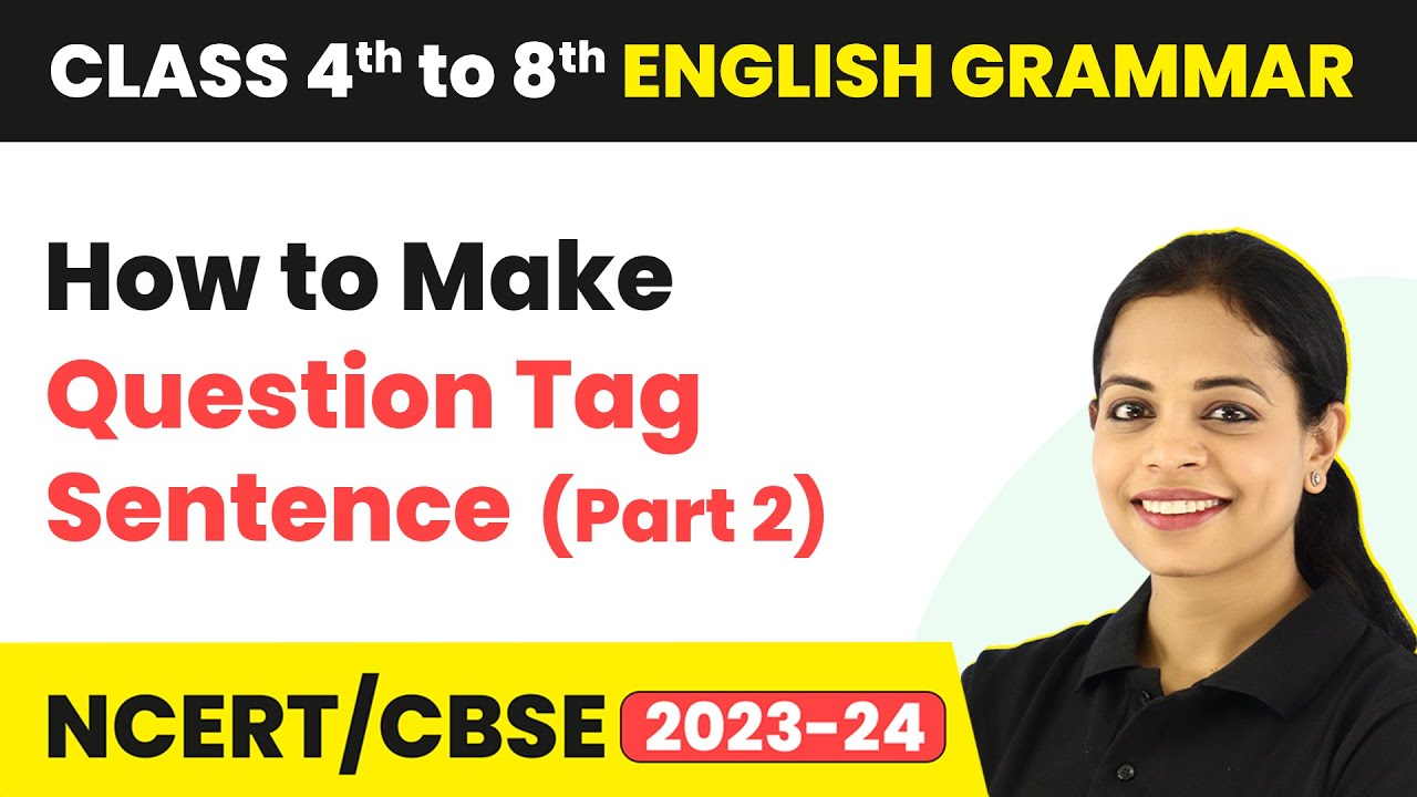 Question Tag Sentence How To Form Question Tag Sentence Questions question-tag-sentence-how-to-form-question-tag-sentence-questions