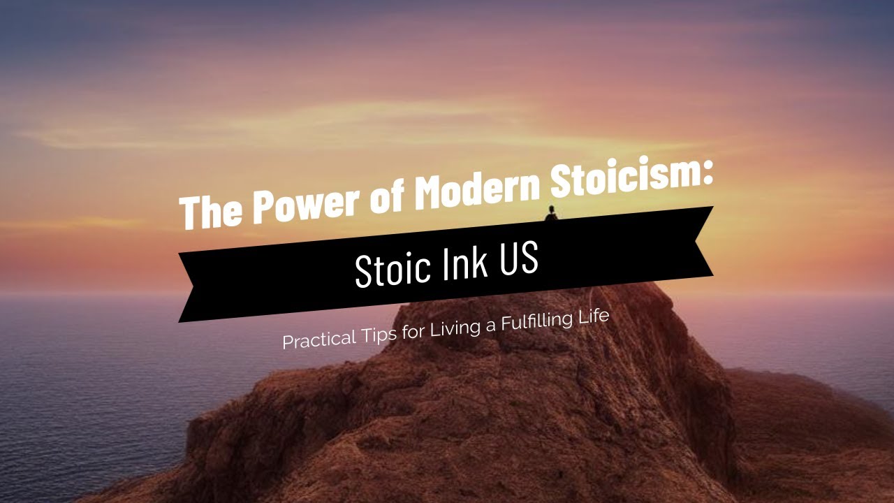 The Power of Modern Stoicism: Practical Tips for Living a Fulfilling ...