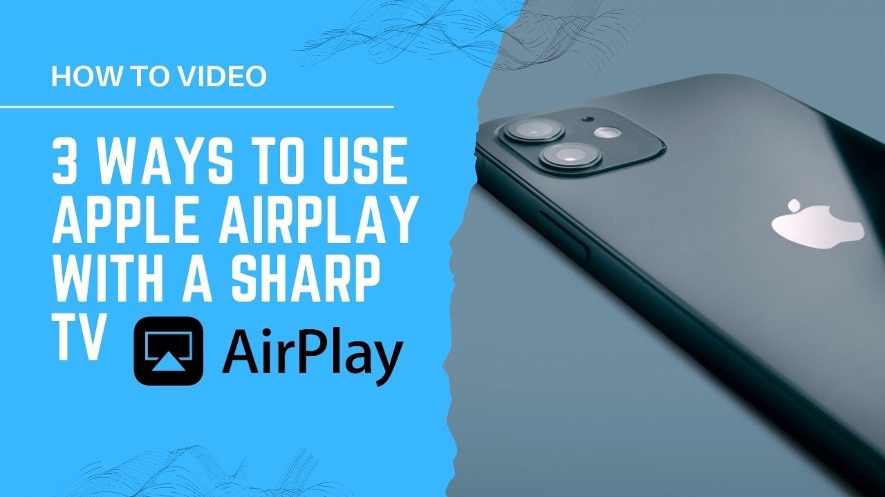 3 Ways to Use Apple AirPlay with a SHARP TV - YouTube