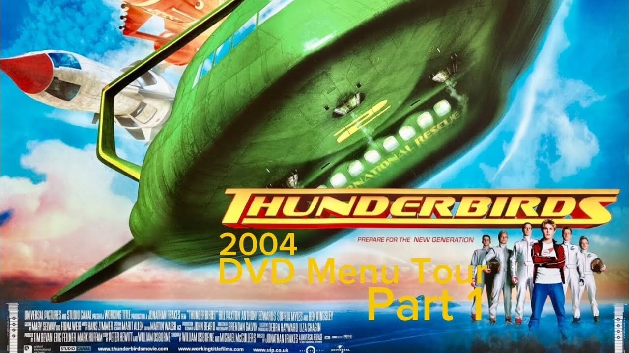 Thunderbirds 2004 DVD Menu Tour (Part 1) Please Don't Come After Me ...