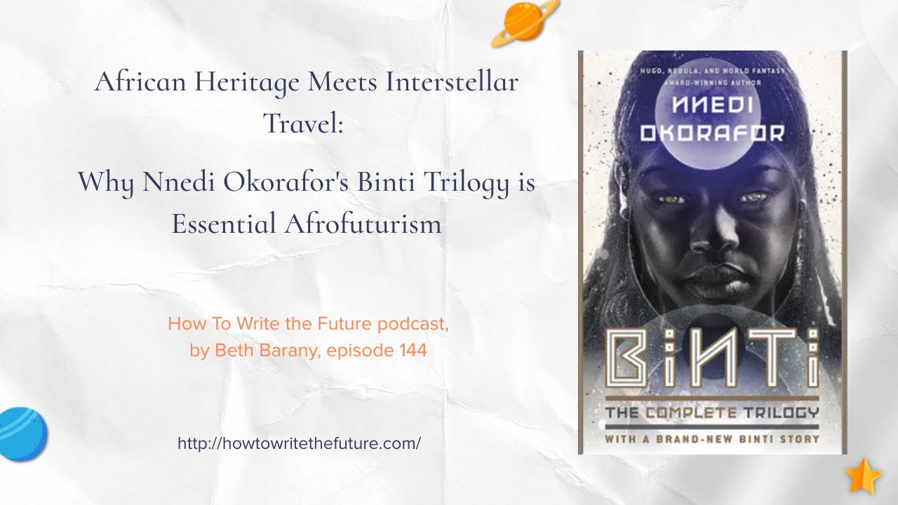 African Heritage Meets Interstellar Travel: Nnedi Okorafor's Binti ...
