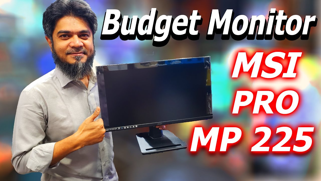 MSI PRO MP225 21.5 Inch FHD Display Professional Monitor Unboxing Review BD || Monitor Price ...