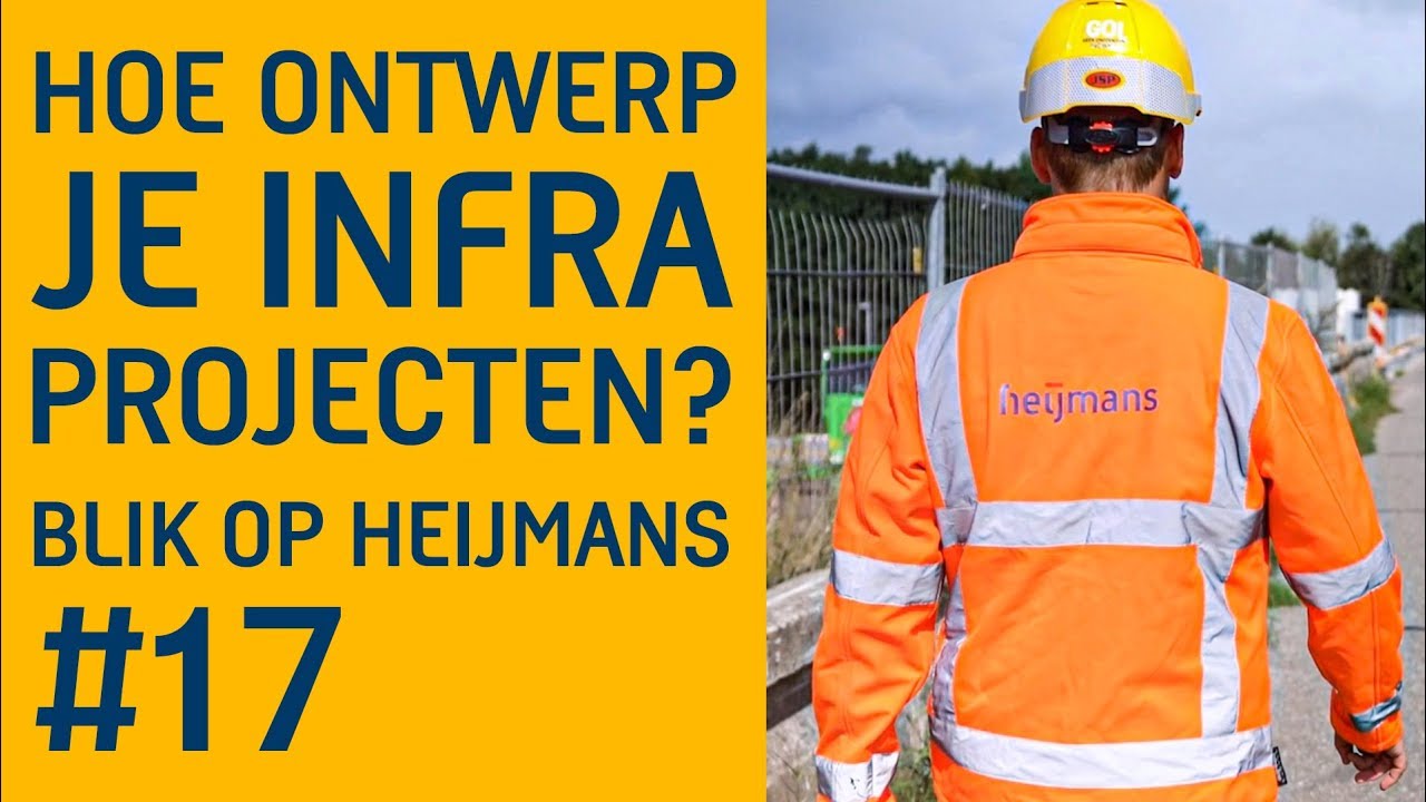 BLIK OP HEIJMANS #17 | VEELZIJDIG ONTWERPEN VOOR INFRA - YouTube