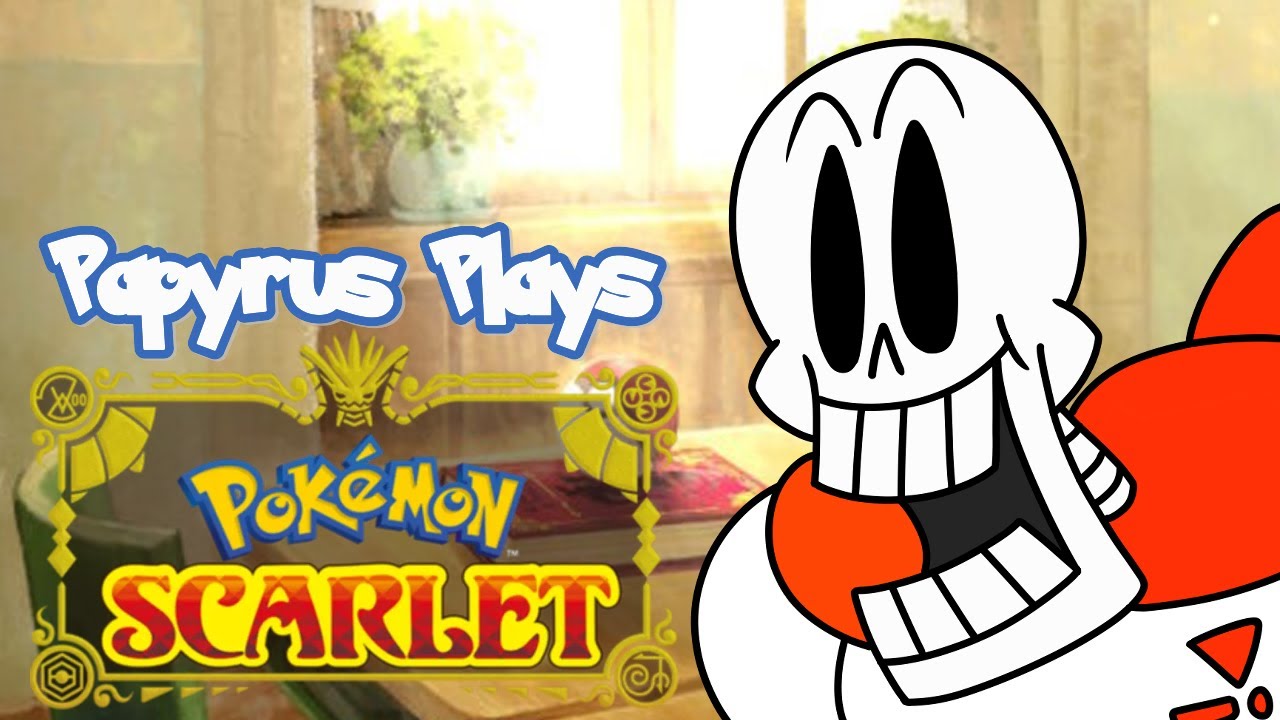 [Papyrus Plays] Pokemon: Scarlet - YouTube