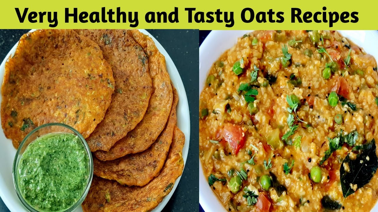 2 Healthy and Tasty Oats Recipes | Weight loss Recipe | Tasty Weight ...