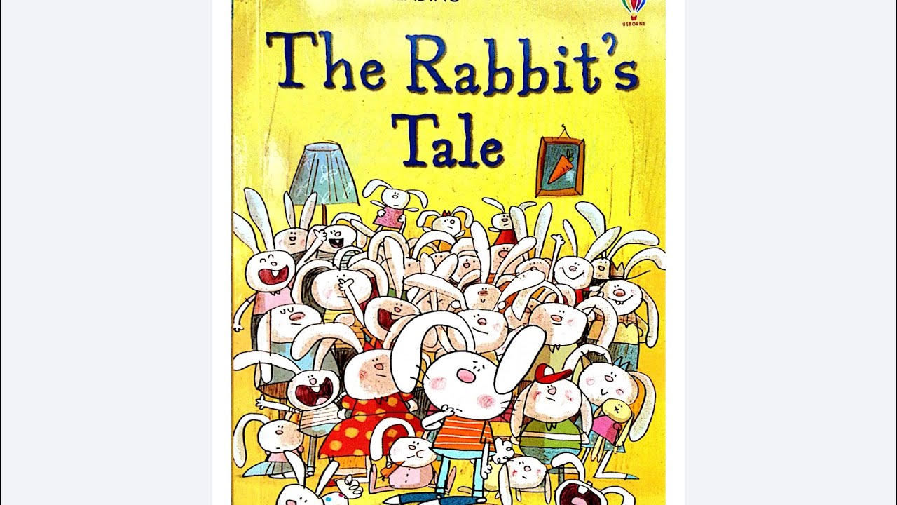 Usborne first reading- The rabbit’s tale - YouTube