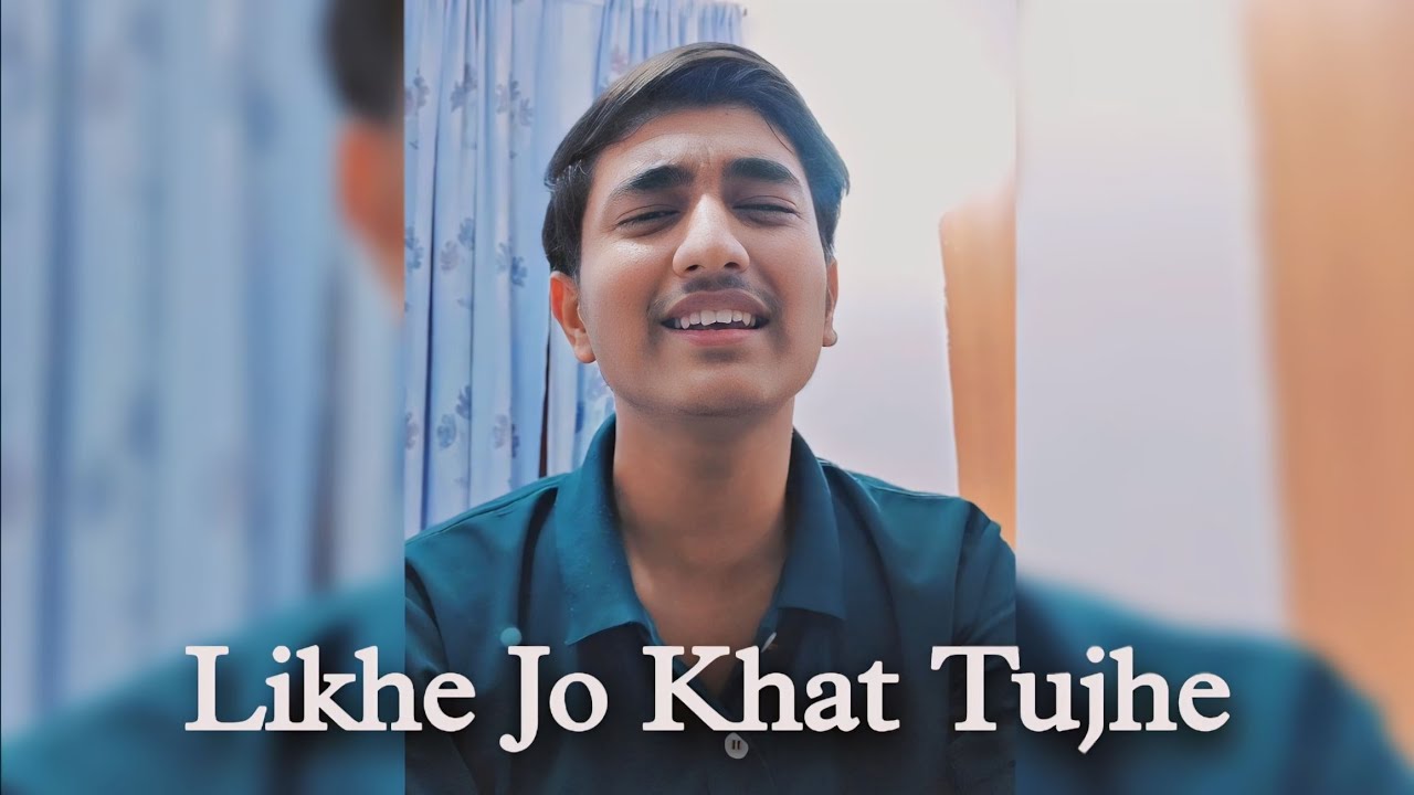 Likhe Jo Khat Tujhe Raw Cover by 🏻 Vishal Sharma - YouTube
