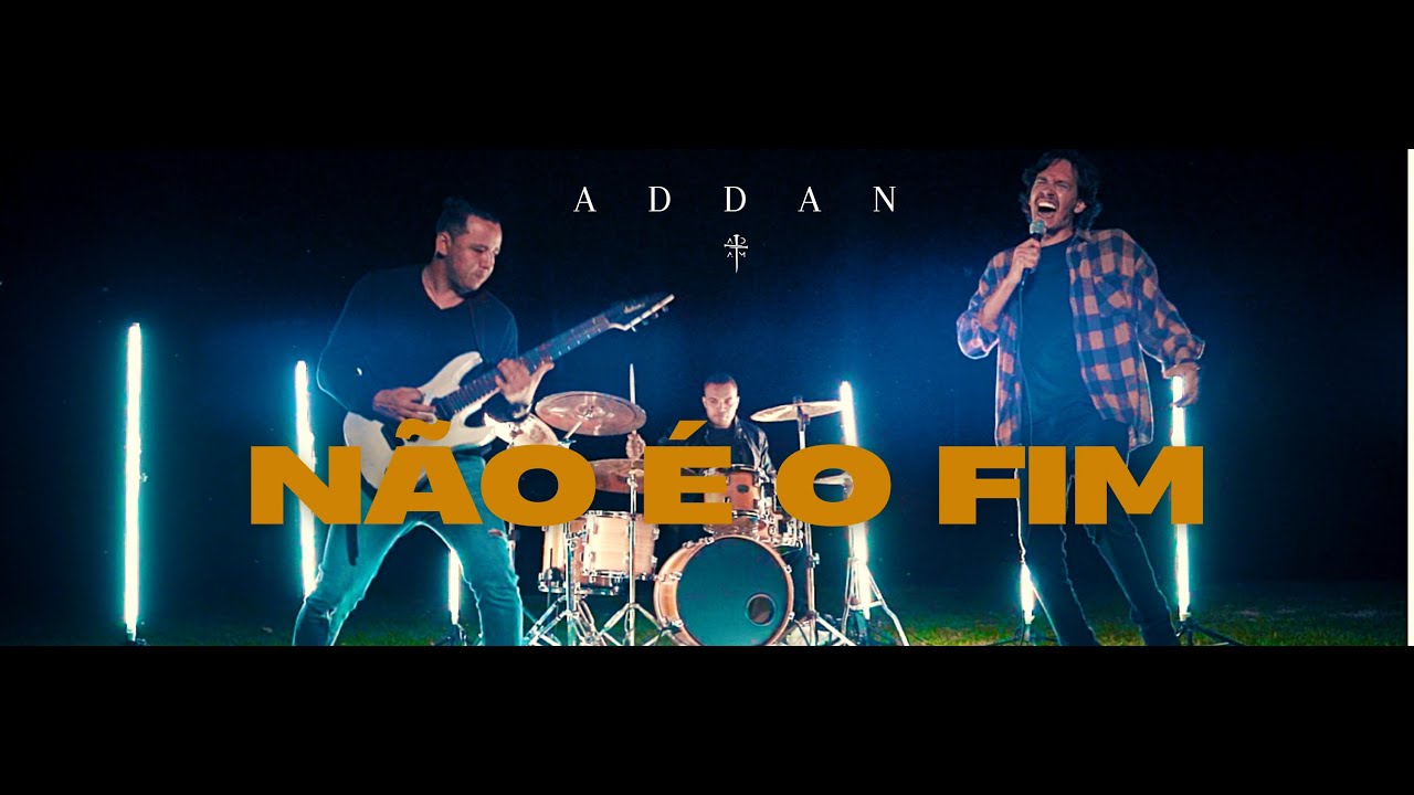 ADDAN - NÃO É O FIM (Official Music Video) - YouTube Music