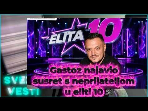 GASTOZ ODLUČIO DA SE ON I NJEGOV NAJVEĆI NEPRIJATELJ SASTANU U ELITI 10!!