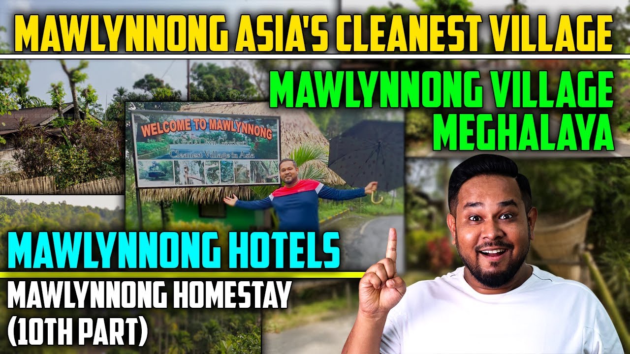 Mawlynnong Asia's Cleanest Village | Mawlynnong Village Meghalaya ...