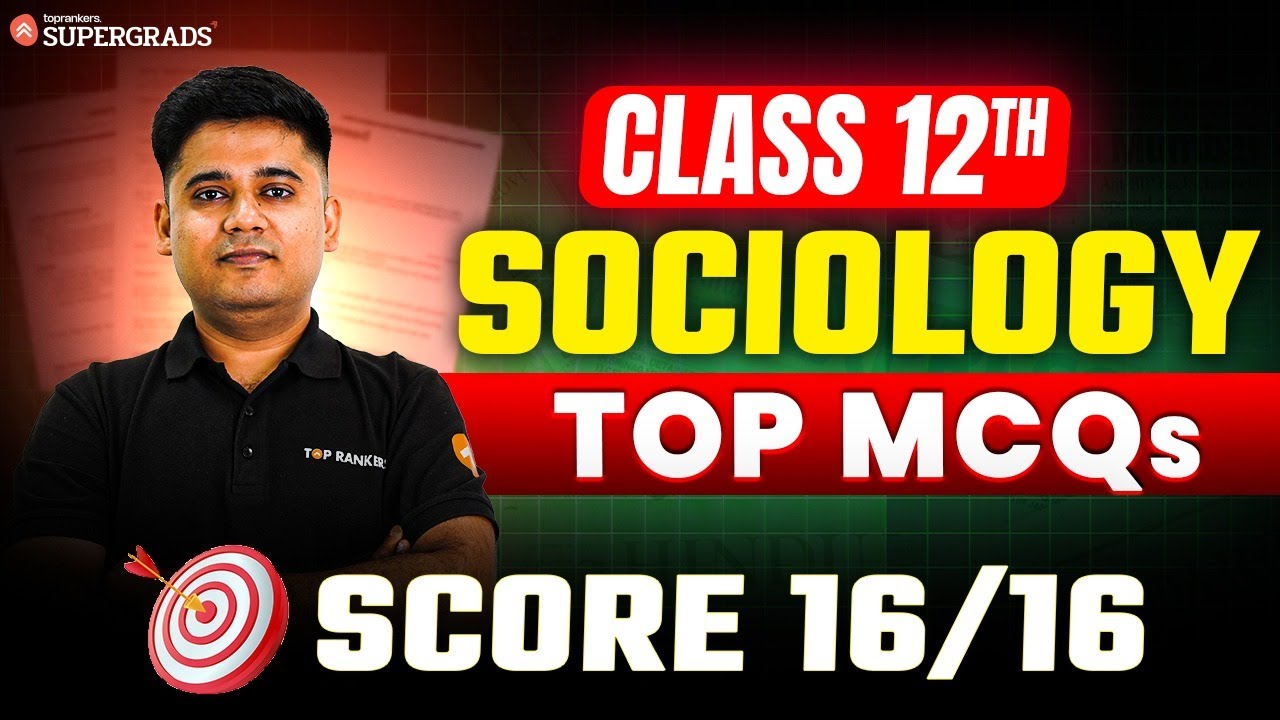Top Multiple Choice Questions (MCQs) - Class 12 Sociology ️| CBSE Board ...