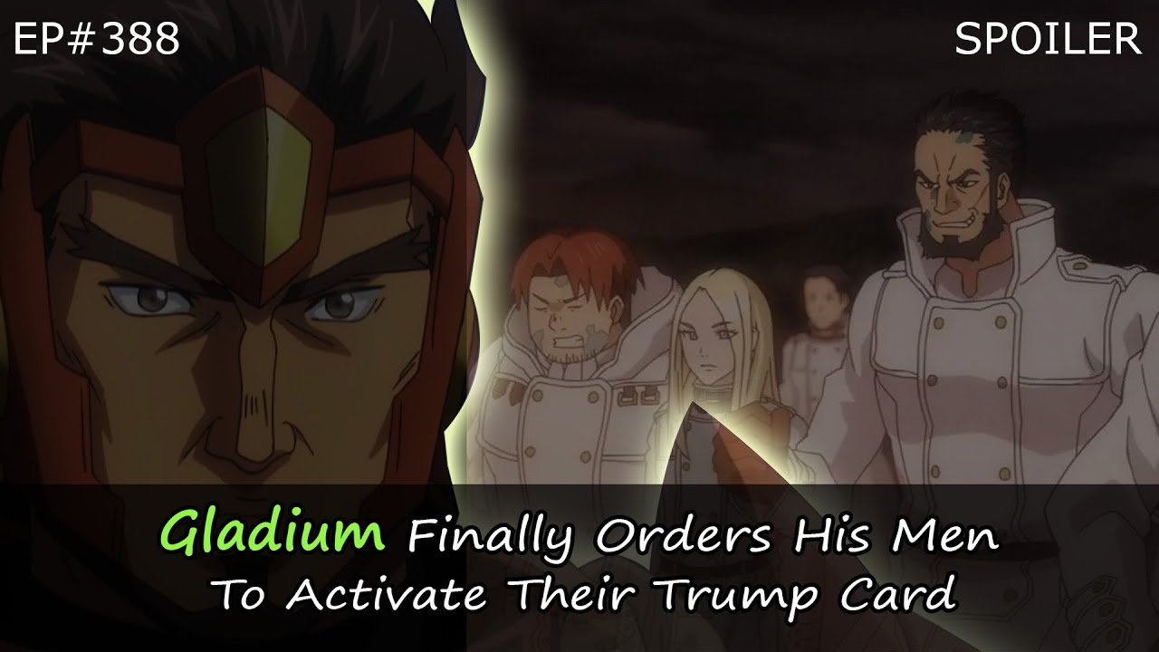 EP#388 | Gladium Finally Orders His Men To Activate Their Trump Card | Spoiler - YouTube