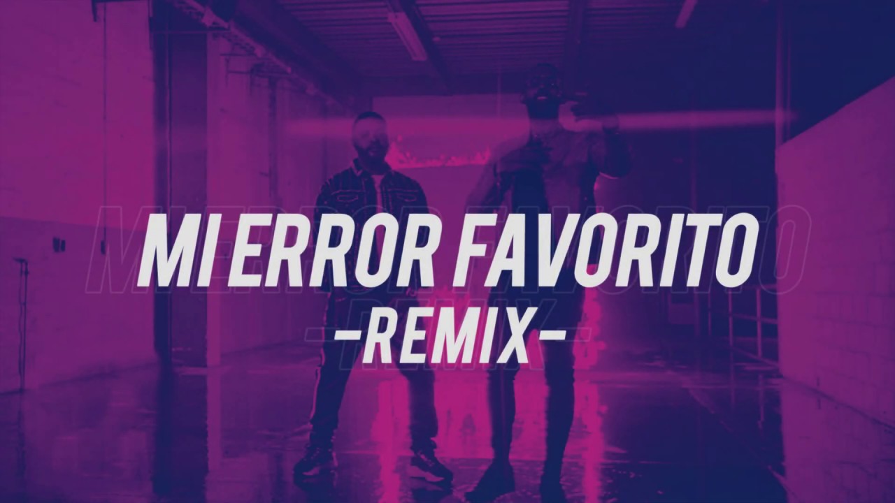 Mi Error Favorito 😍 ( Remix ) Zion Eladio Carrion Emmi DJ 🔥 - YouTube