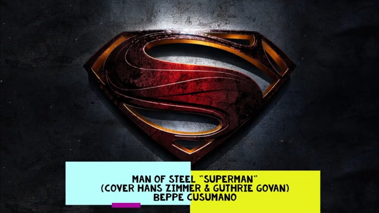 H. Zimmer & G. Govan - Man Of Steel " Superman" (L'uomo di acciaio ...