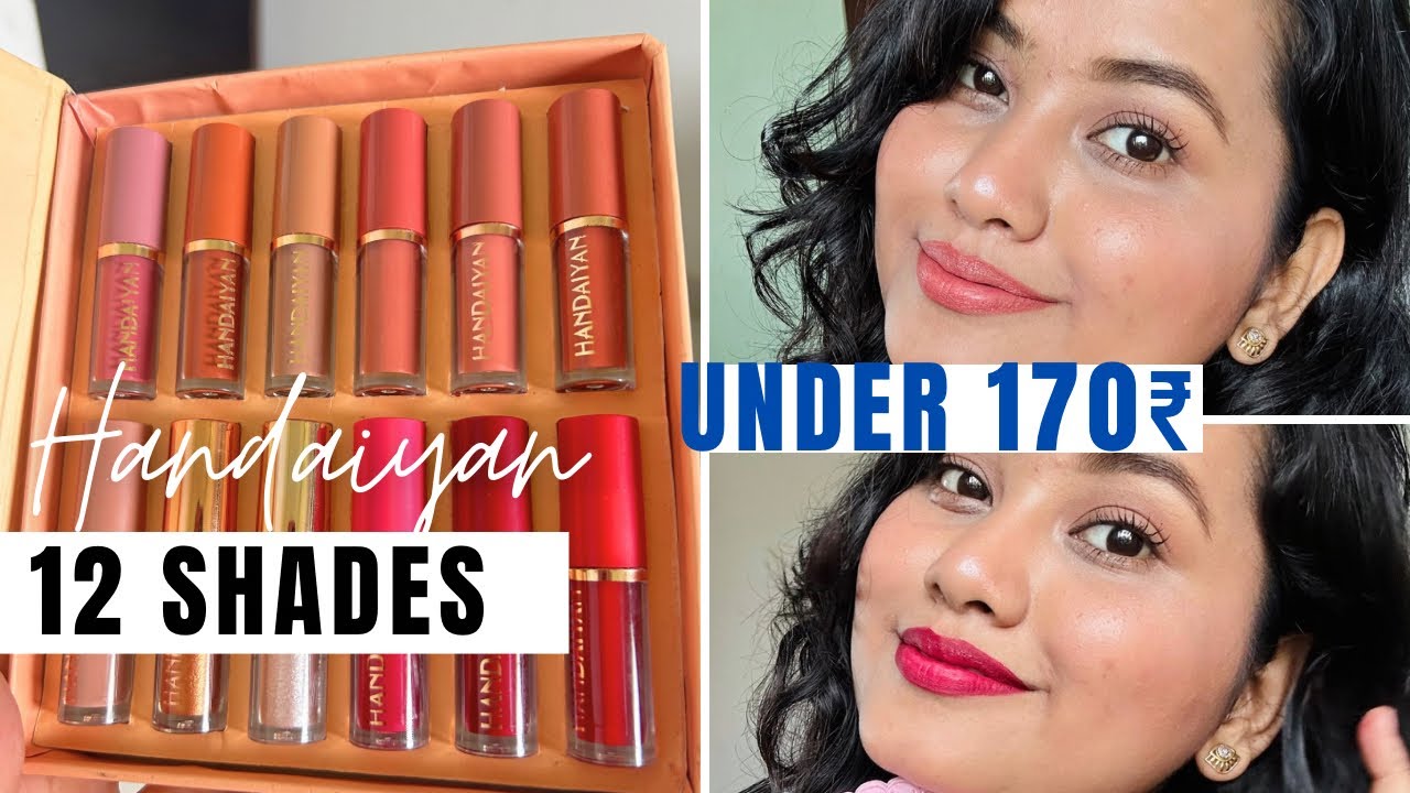 Handaiyan Lipstick Kit ( 12 Shades)- Honest Review & Swatches Under 170 ...