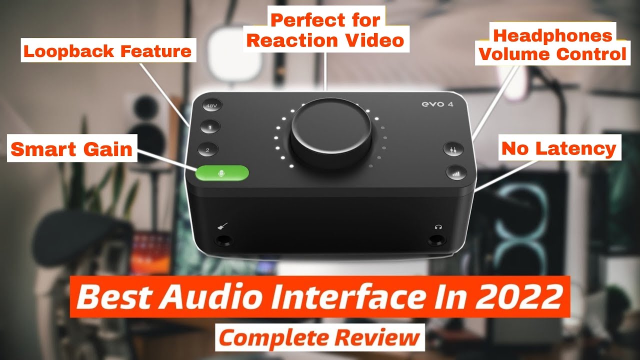 Best Audio Interface In 2022 || Audient EVO 4 - Complete Review - YouTube